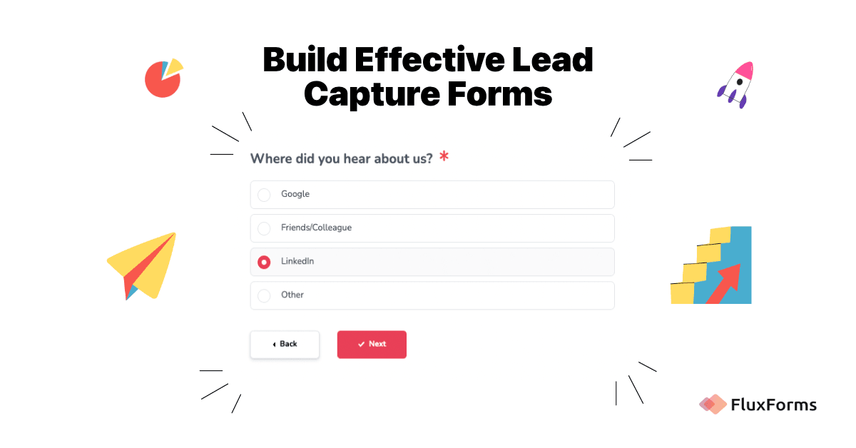 Build Effective Lead Capture Forms | FluxForms Build Effective Lead Capture Forms | FluxForms
