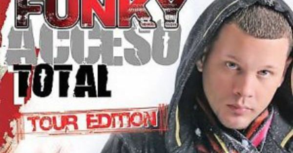 Acceso Total Tour Edition de Funky 🎵 Canciones del Album Acceso Total ...