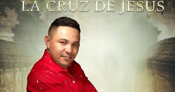 La Cruz De Jesus de Cesar Andino 🎵 Canciones del Album La Cruz De Jesus