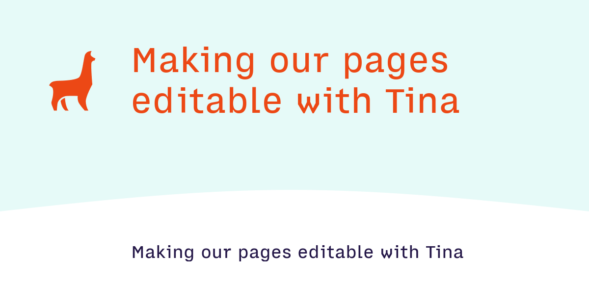 Making our pages editable with Tina | TinaCMS Docs