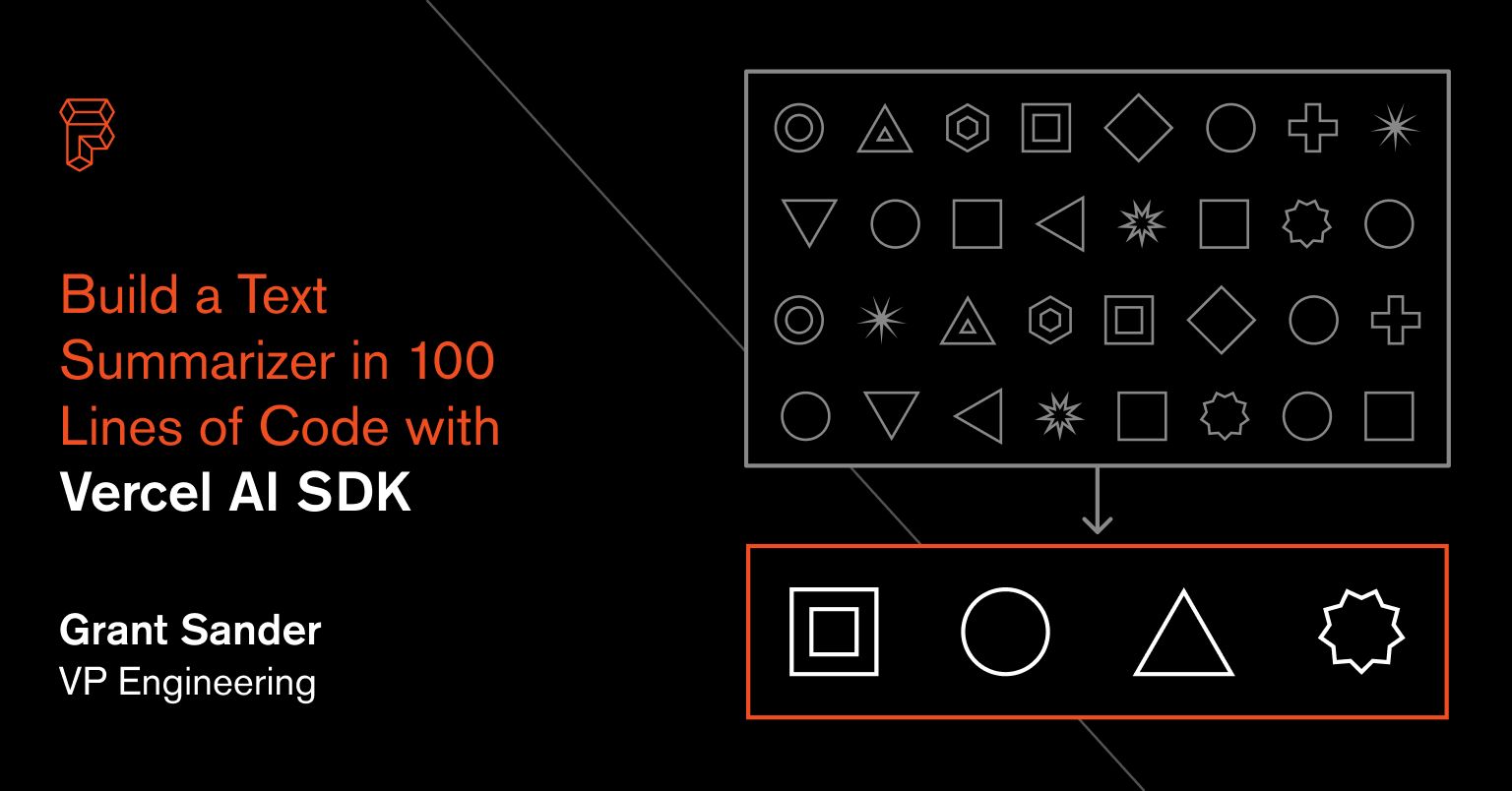 Build a Text Summarizer in 100 Lines of Code with Vercel AI SDK