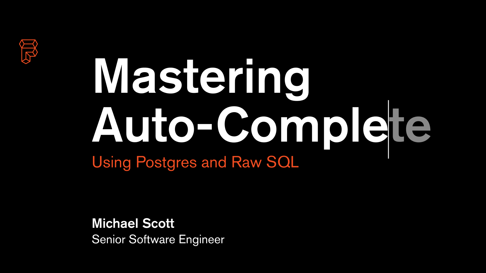 Mastering Auto-Complete: A Practical Guide Using Postgres and Raw SQL