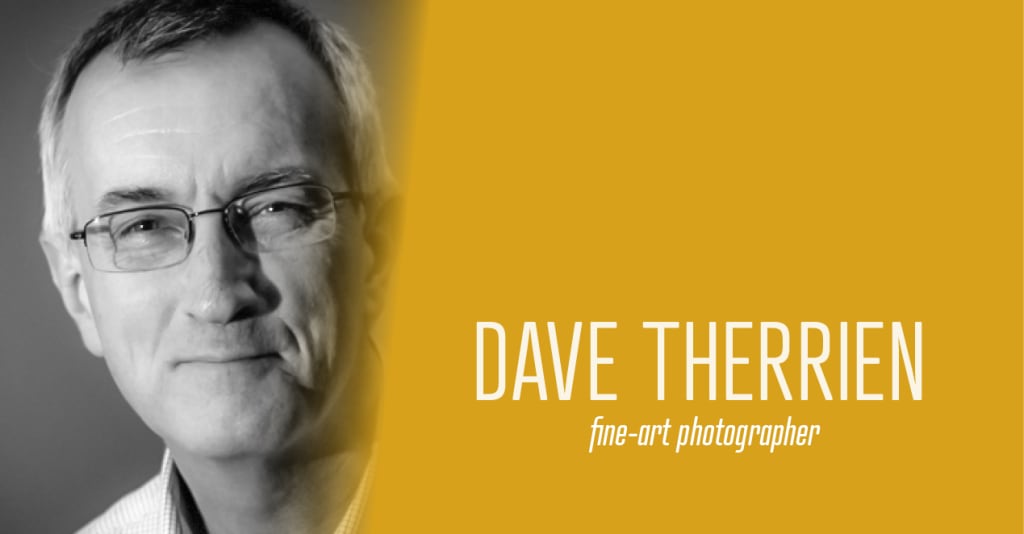 Meet Fine Art Photographer Dave Therrien - Artie's Eight Spotlight