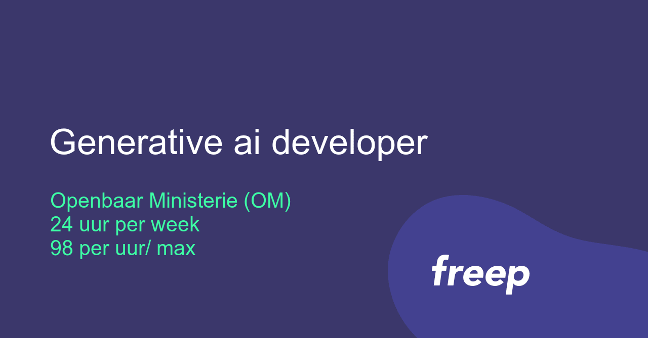 Generative ai developer bij Openbaar Ministerie (OM) - ZZP | Interim ...