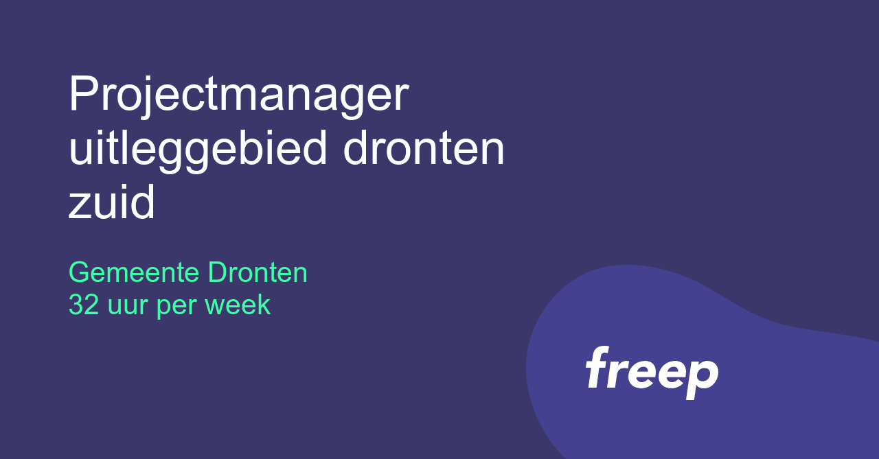 Projectmanager uitleggebied dronten zuid bij Gemeente Dronten - ZZP ...