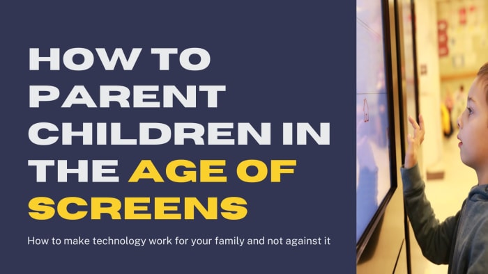 Parenting in the Age of Screens