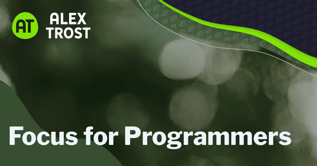 Focus for Programmers