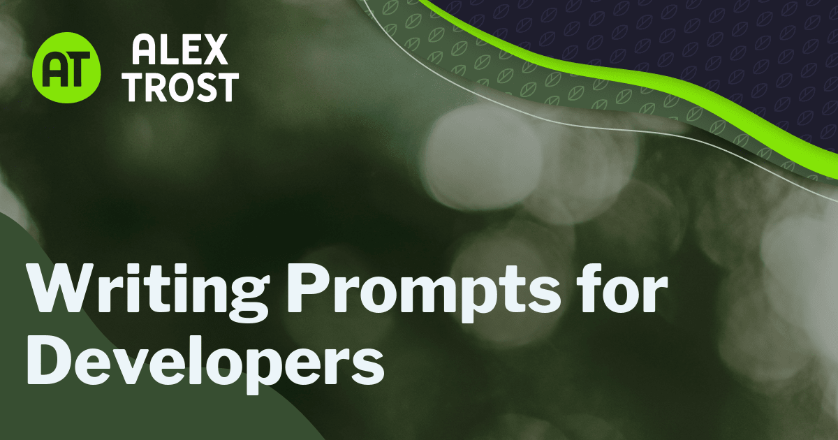 Writing Prompts for Developers
