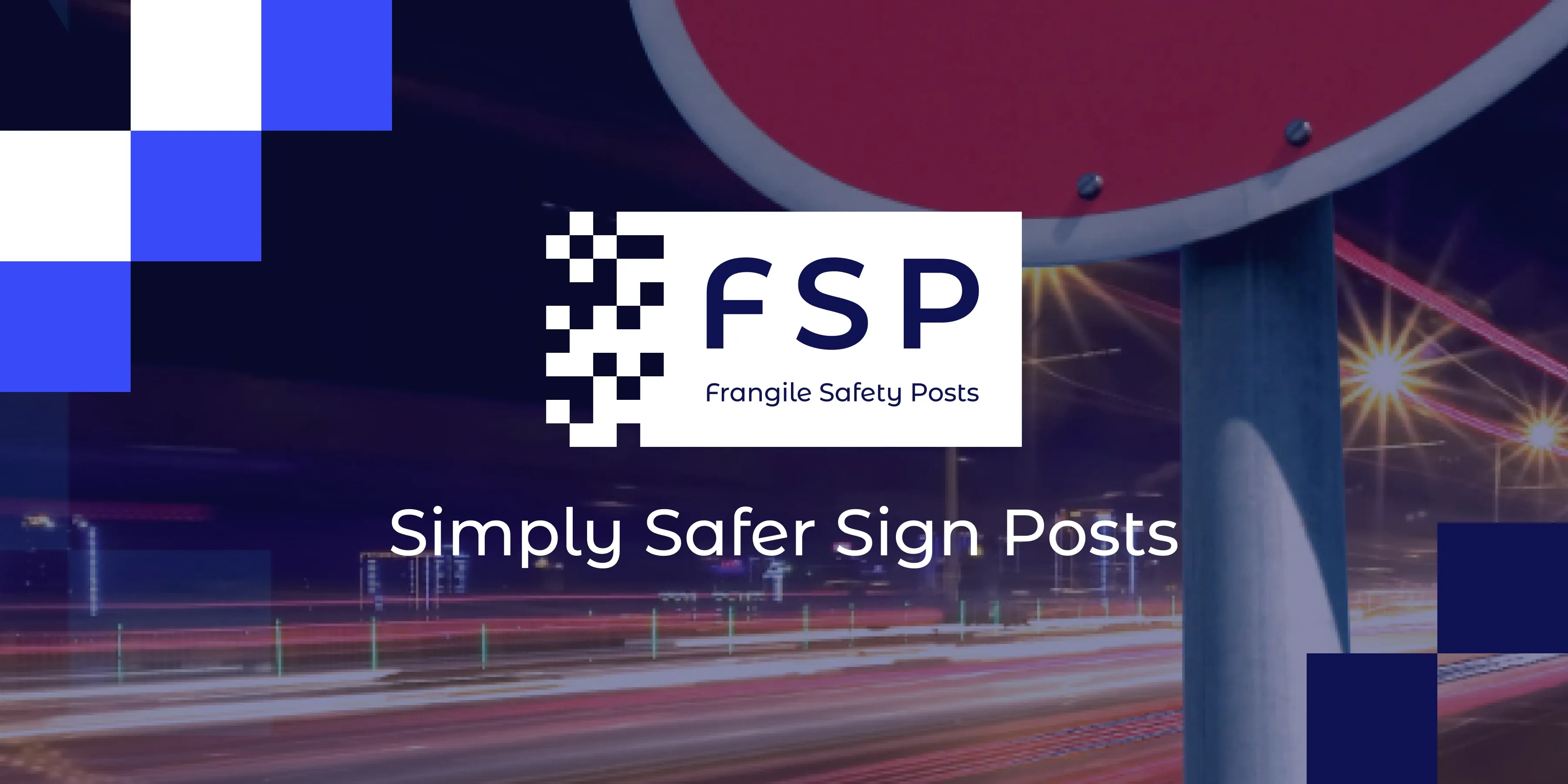 Frangible Safety Posts • Leading the way in road sign safety • FPS