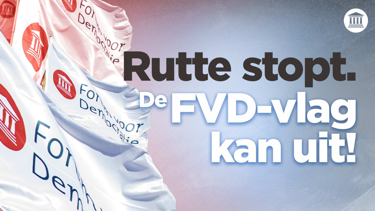 Rutte vertrekt: de FVD-vlag kan uit! Bestel 'm hier! - Forum voor ...