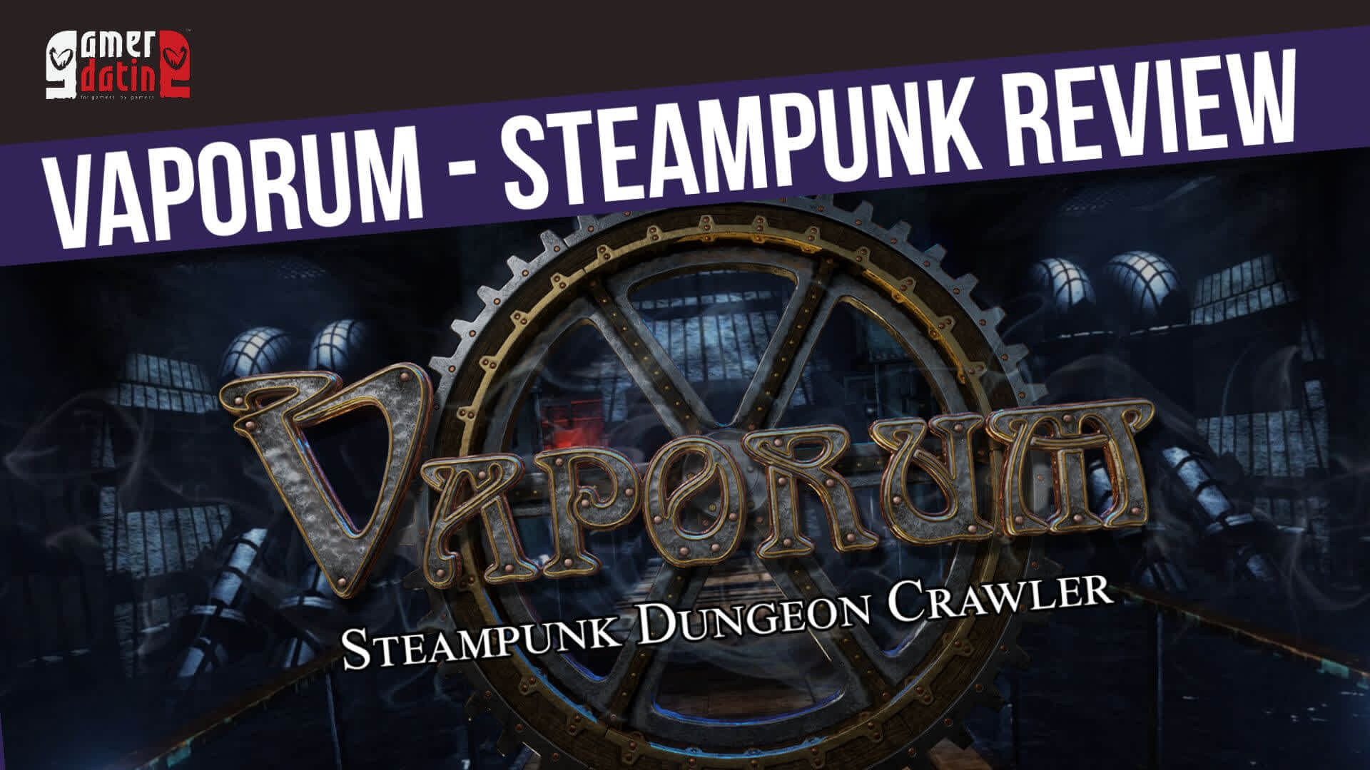 Vaporum: Lockdown Review - Steampunk Dungeon Crawler | GamerDating.com