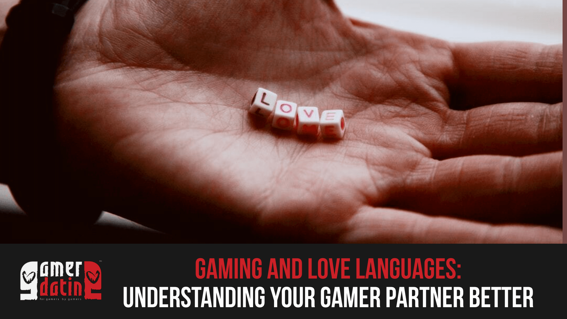 Gaming and Love Languages: Understanding Your Gamer Partner Better ...