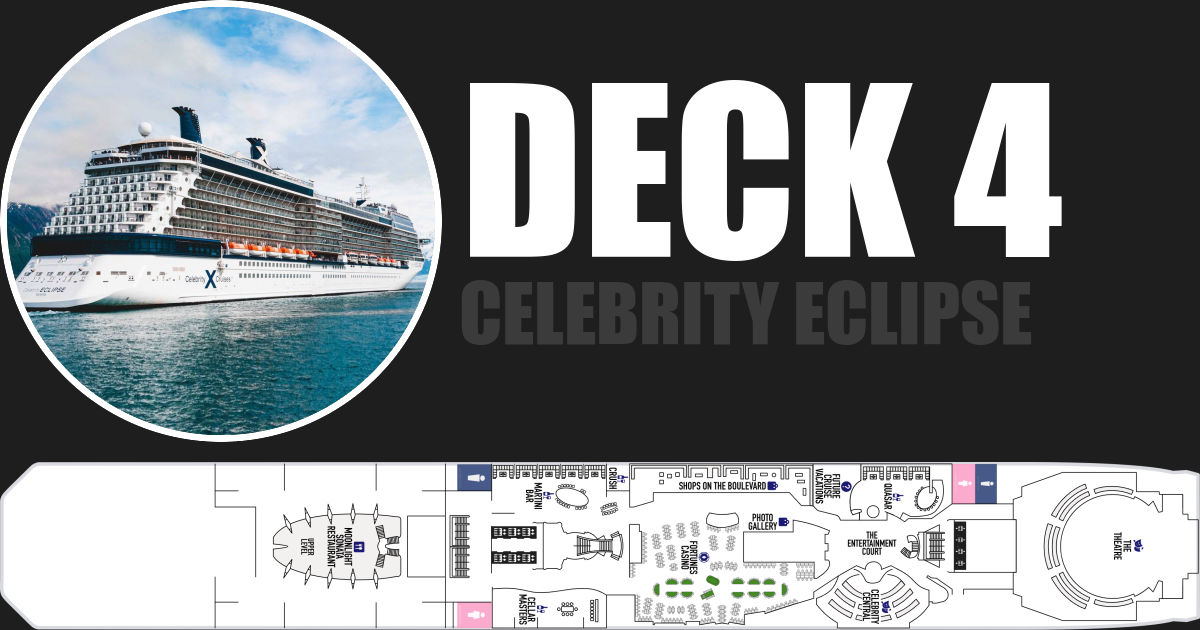 Celebrity Eclipse Deck 4 - Activities & Deck Plan Layout
