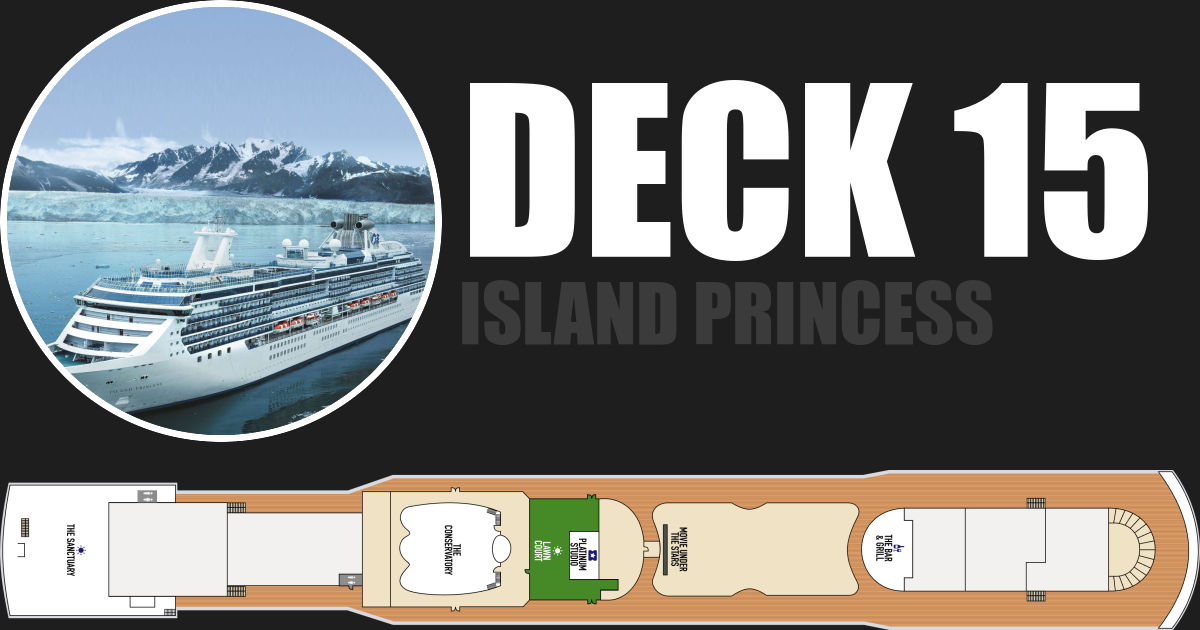 Island Princess Deck 15 - Cabins & Activities