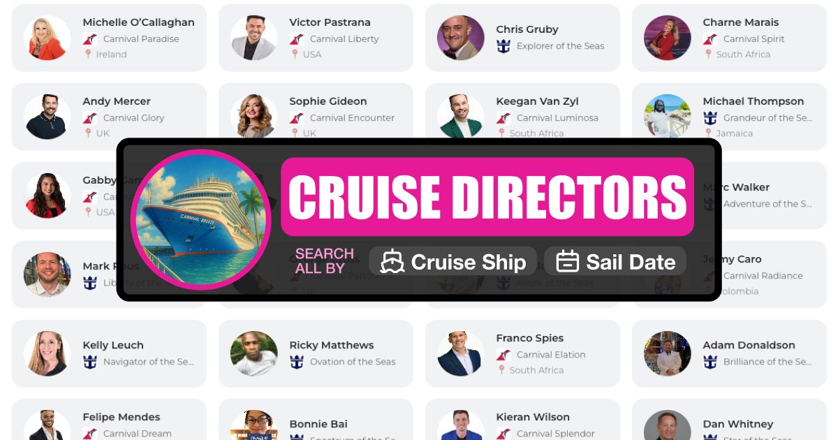 Cruise Directors by Ship & Cruise Line (Updated 2026) | Gangwaze