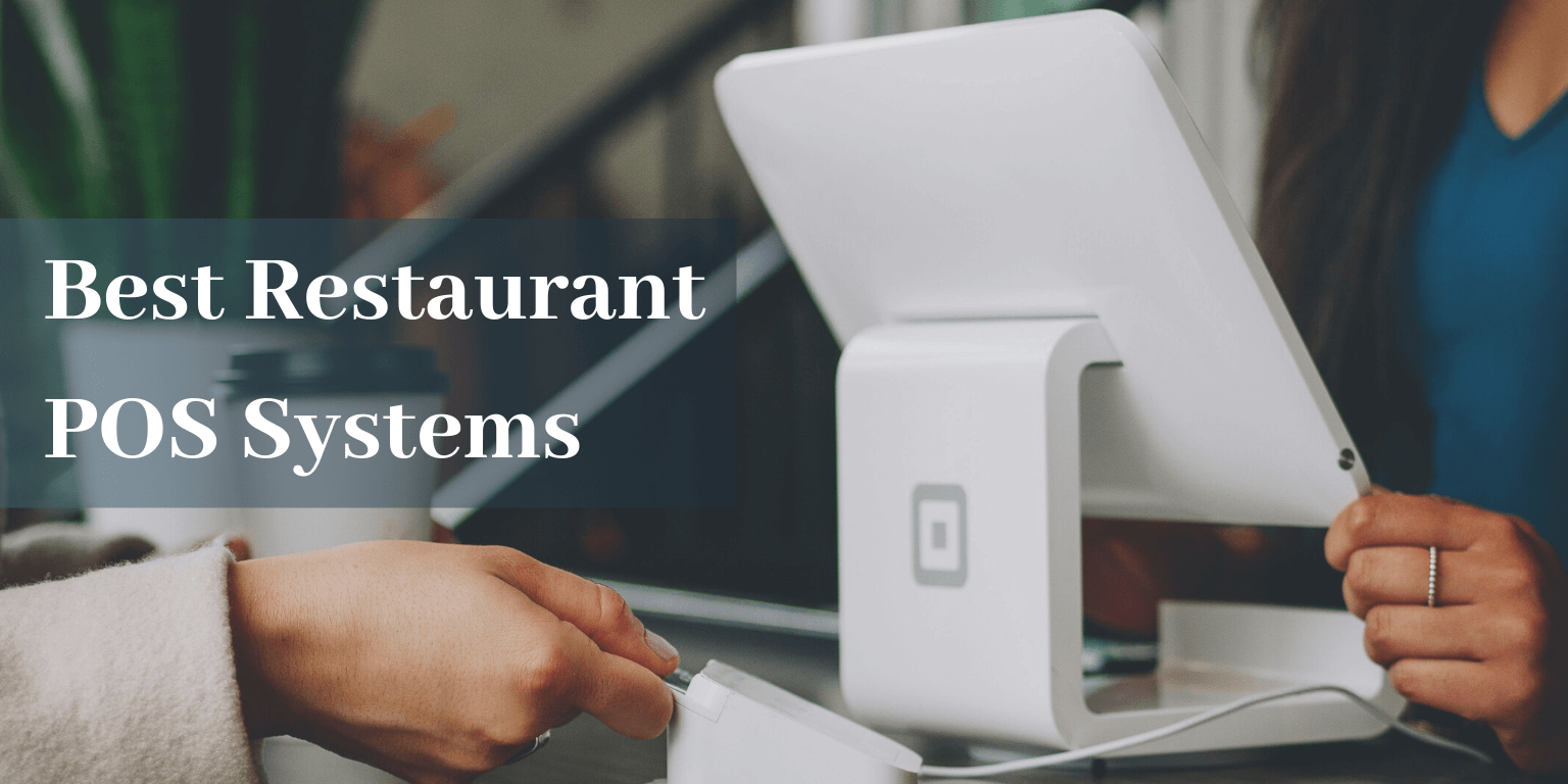 The Best POS Systems for Restaurants