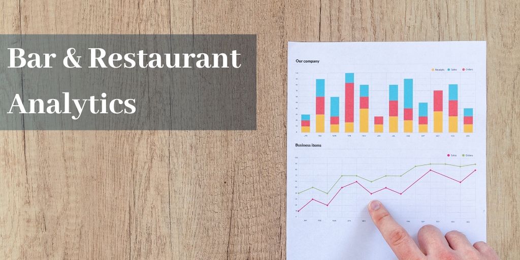 How to Use Data Analytics to Grow Your Bar and Restaurant