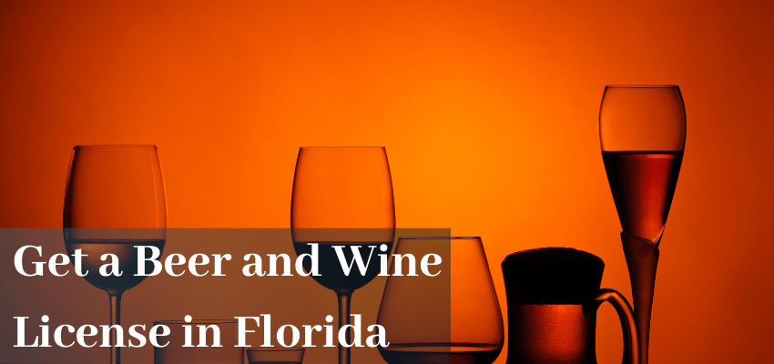 How to Get a Beer and Wine License in Florida | Glimpse Corp