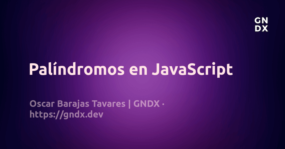 Palíndromos en JavaScript