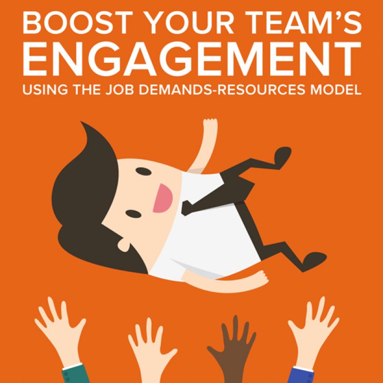 Boost Your Team's Engagement Boost Your Team's Engagement