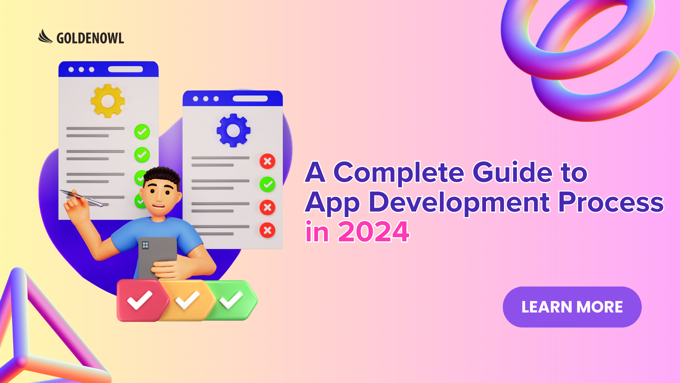 A Complete Guide to App Development Process in 2024 - Golden Owl