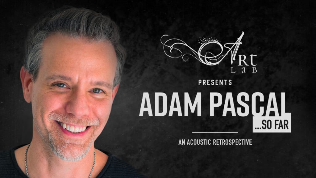 Adam Pascal, So Far... • Stellar Tickets