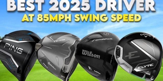 The Best Drivers For Slower Swing Speeds 2025