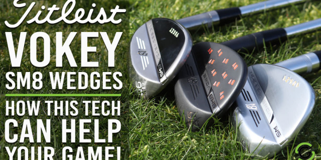 Titleist Vokey SM8 Wedges Review