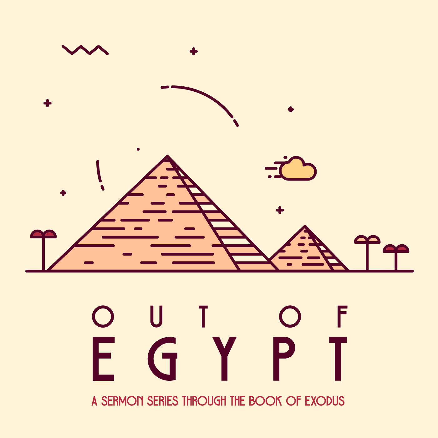 Out of Egypt - Sermon Series - Good News Church of Ocala