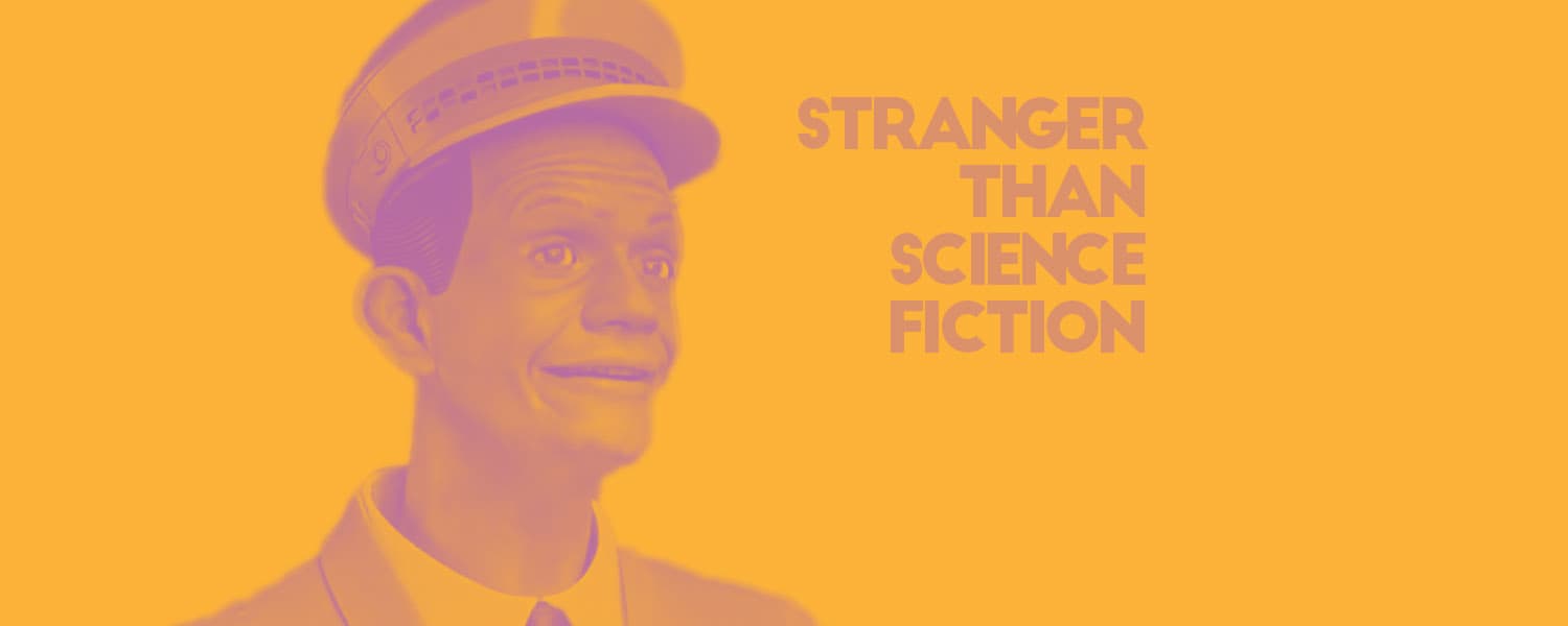 Stranger Than Science-Fiction | Goosed