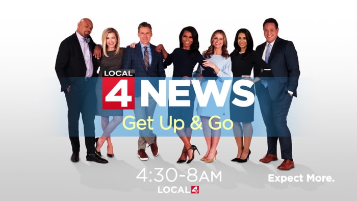 Get up and go with Local 4 News mornings from 4:30 to 8 a.m.
