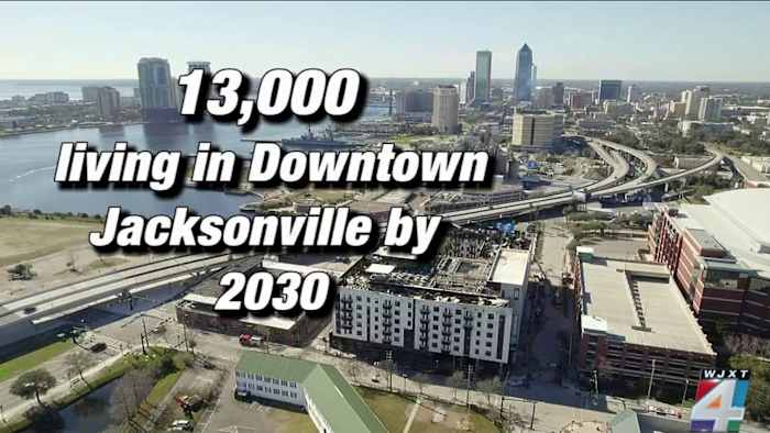 13,000 people living in downtown Jax by 2030? City leaders hope new ...