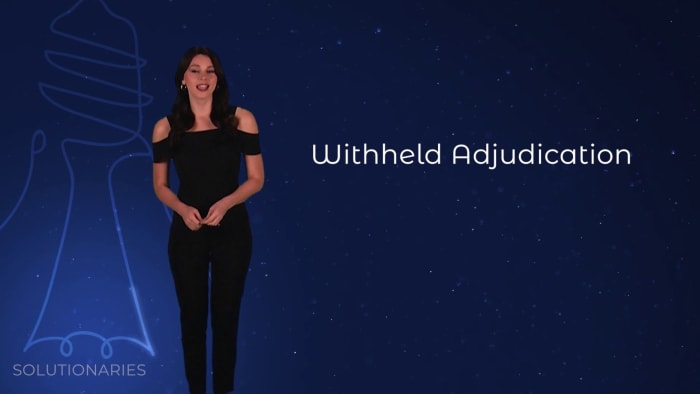 Solutionaries: What is withheld adjudication and why should you care?