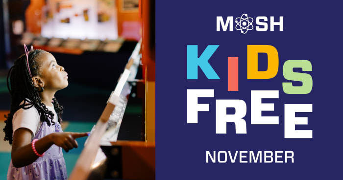 MOSH offers free admission for kids in November