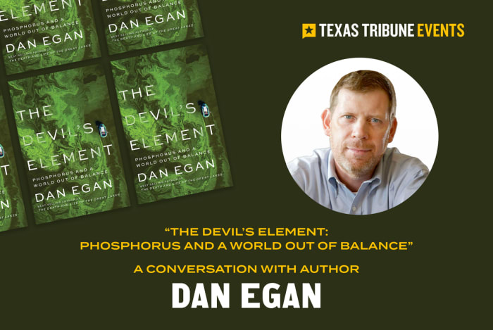 Author Dan Egan talks with The Texas Tribune about phosphorus overuse and toxic algae blooms