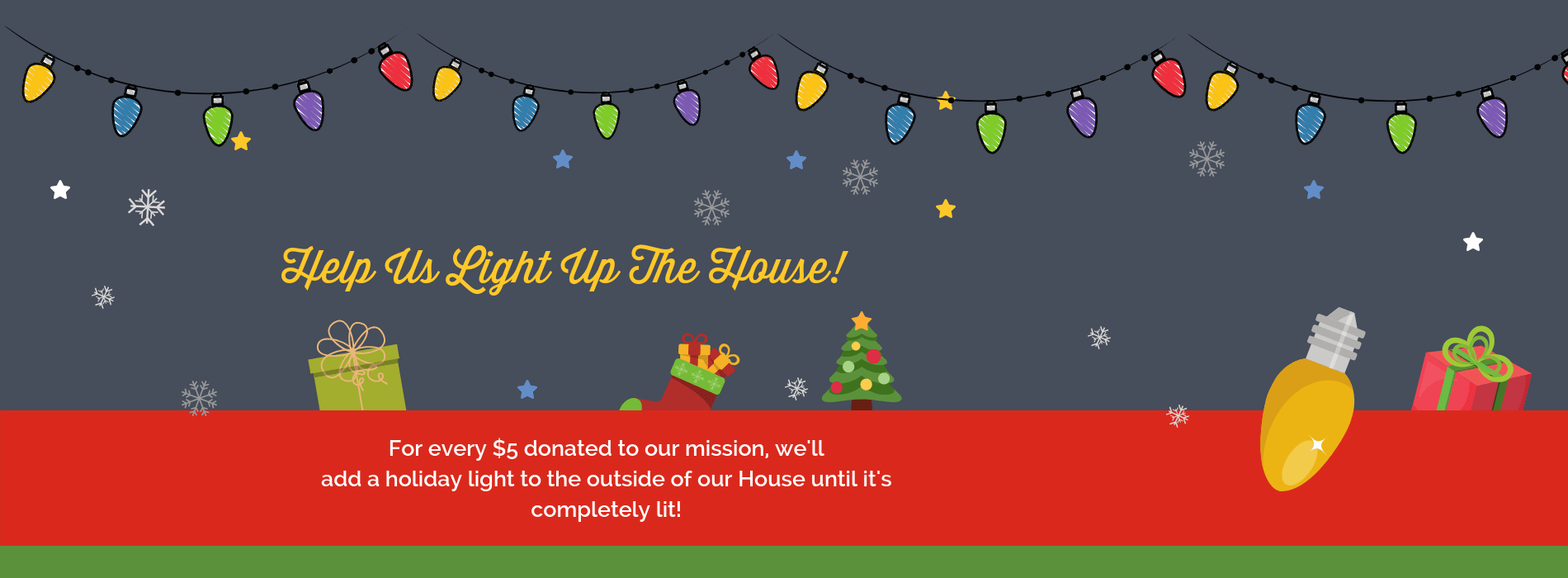 Light Up The House Campaign