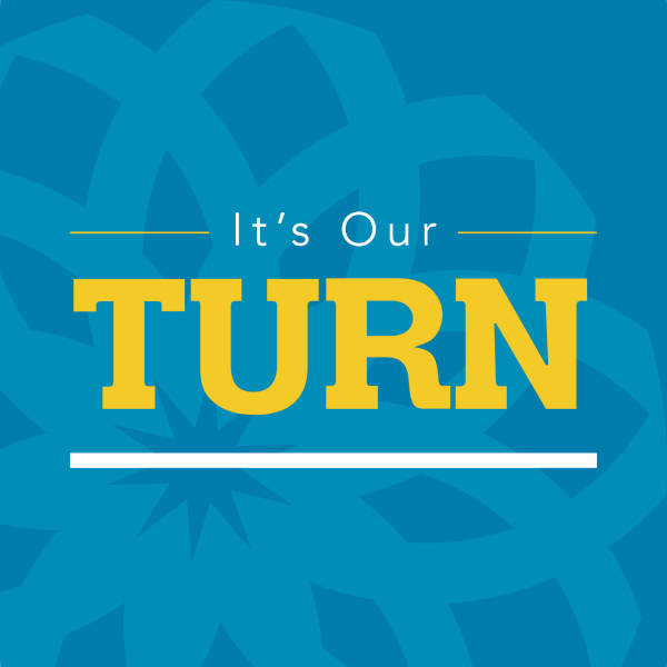 It's Our Turn