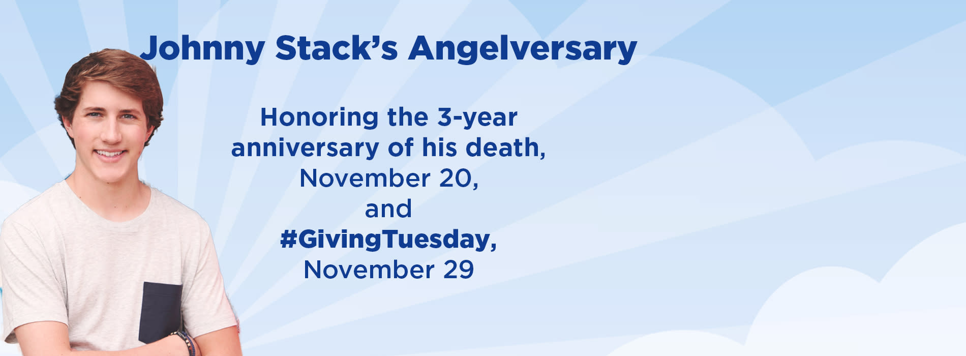 Three-Year Angelversary of Johnny Stack and #GivingTuesday Fundraiser