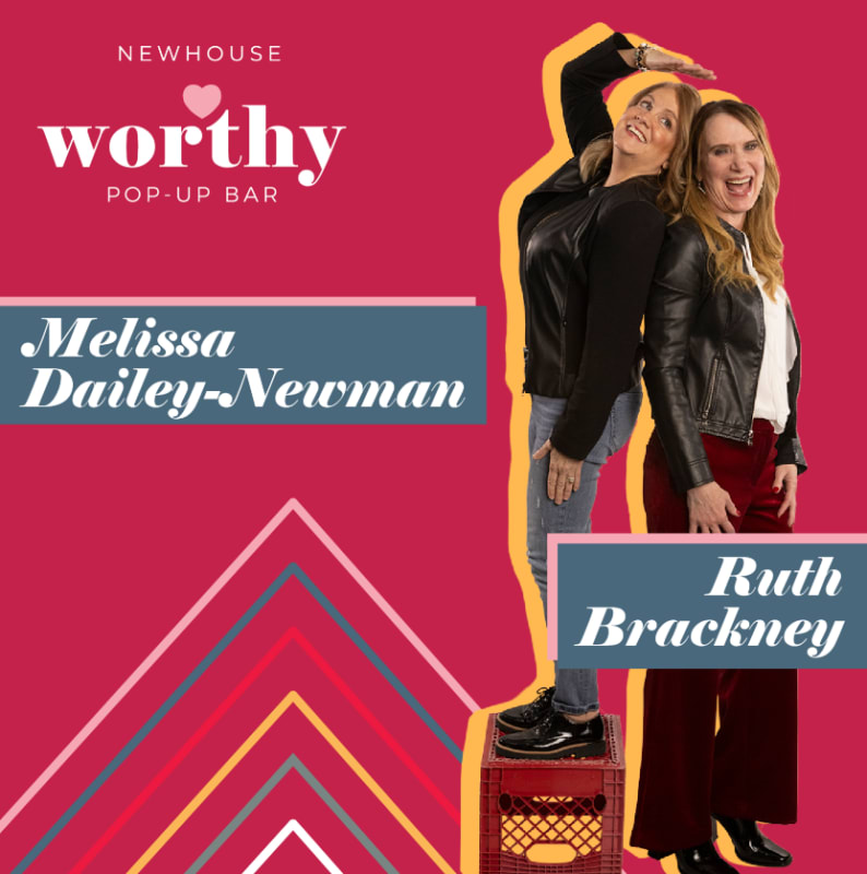 2025 Worthy Pop-Up Bar - Melissa Dailey-Newman + Ruth Brackney
