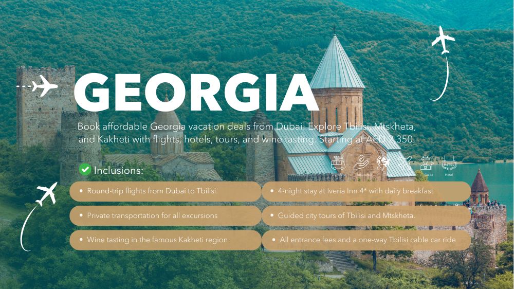 Georgia flights & hotel deals from Dubai
