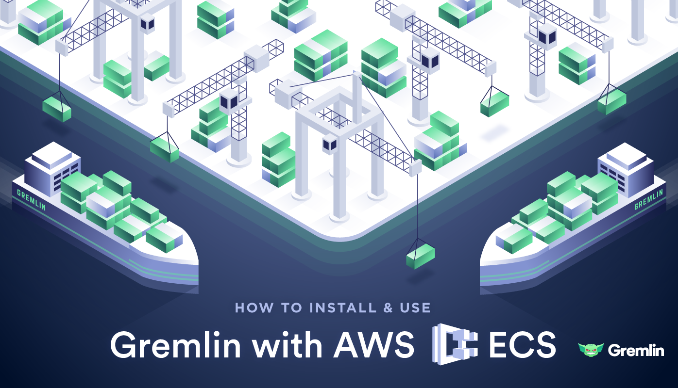 How to install Gremlin on ECS