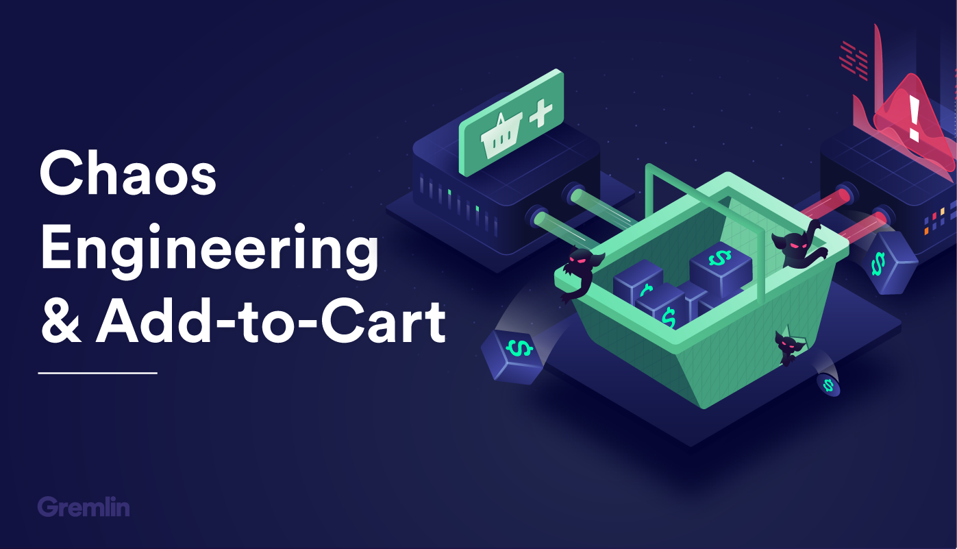 Chaos Engineering and Add-To-Cart