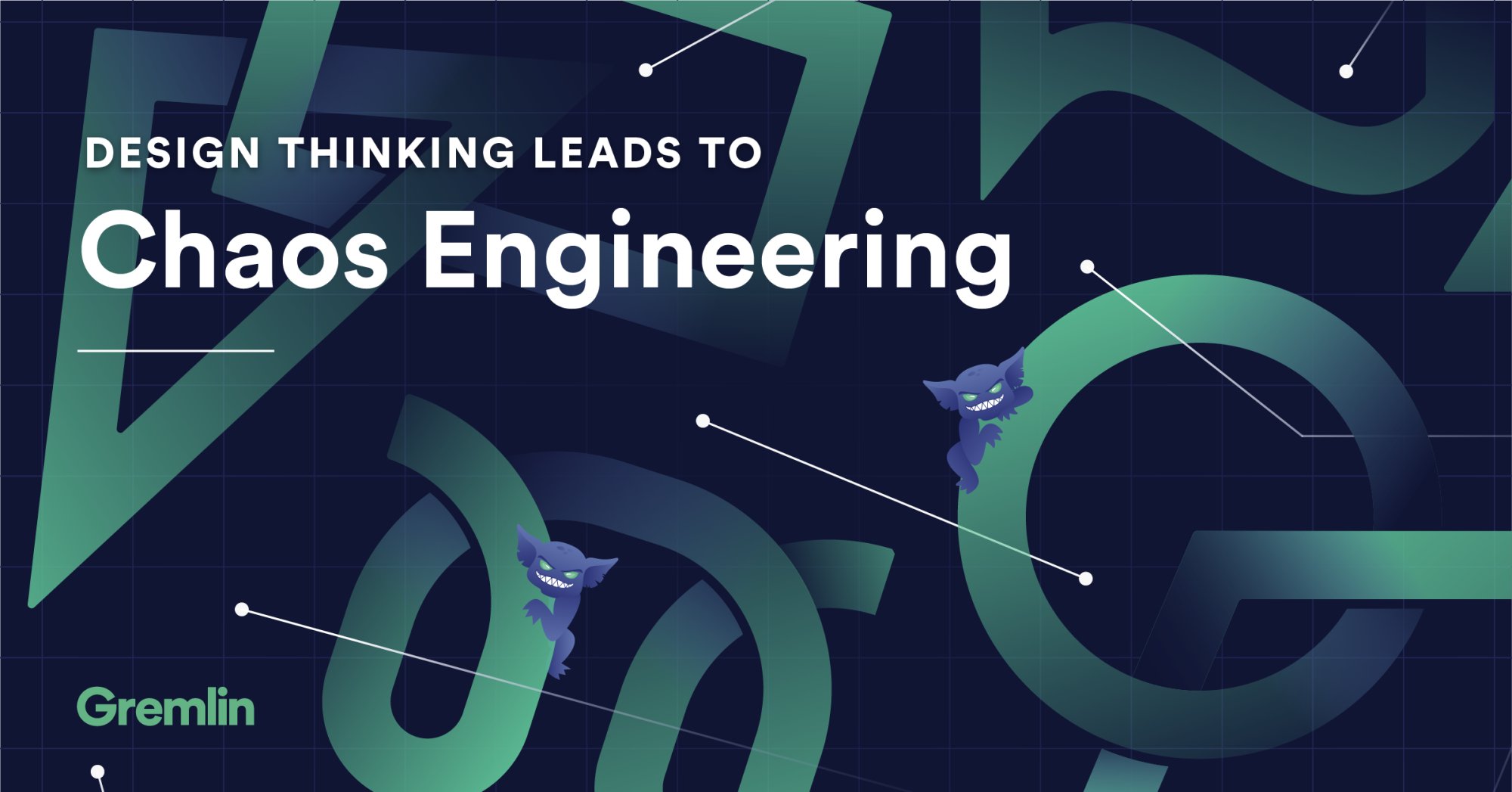 Design thinking leads to Chaos Engineering