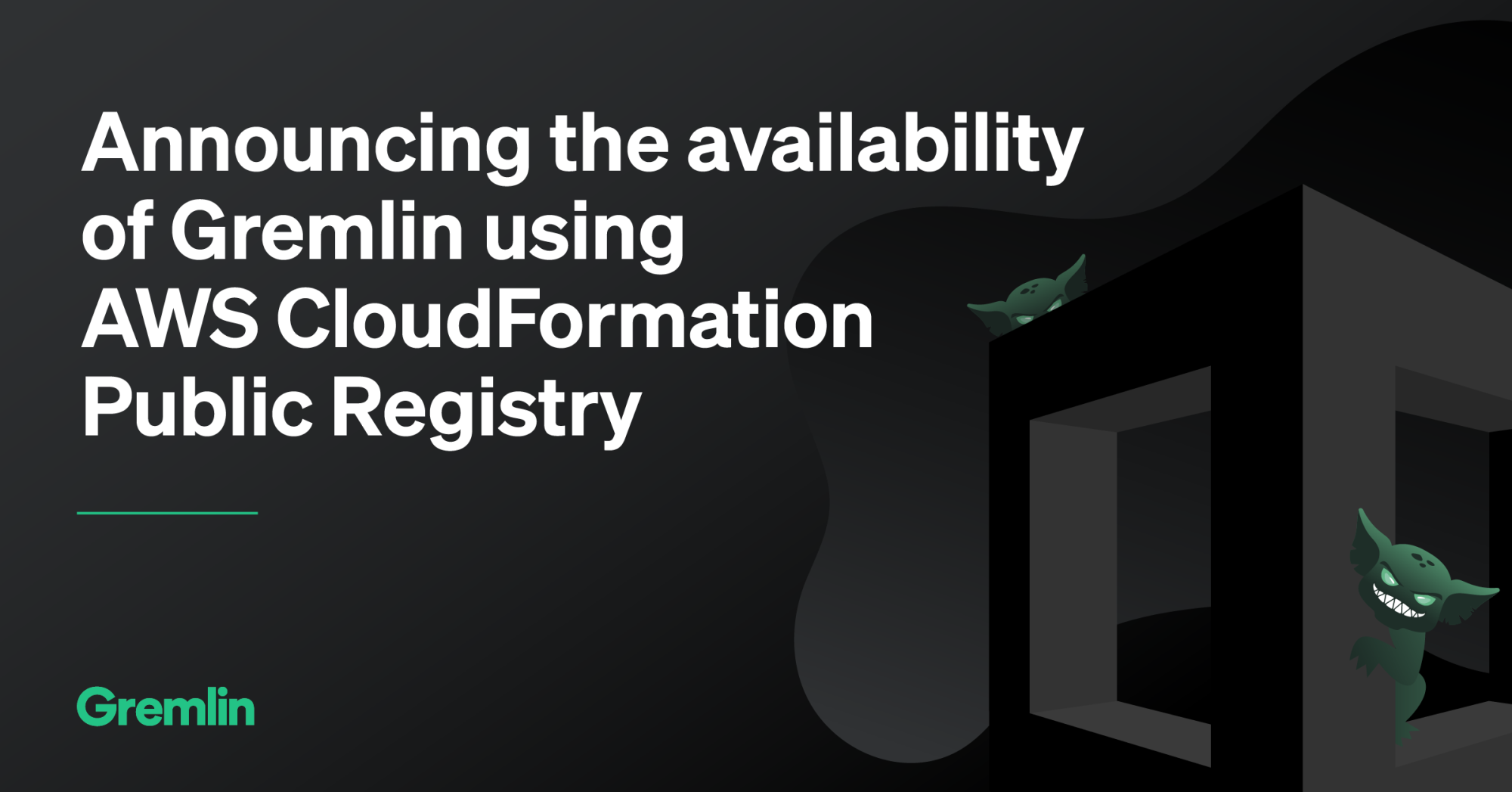 Announcing the availability of Gremlin using AWS CloudFormation Public Registry