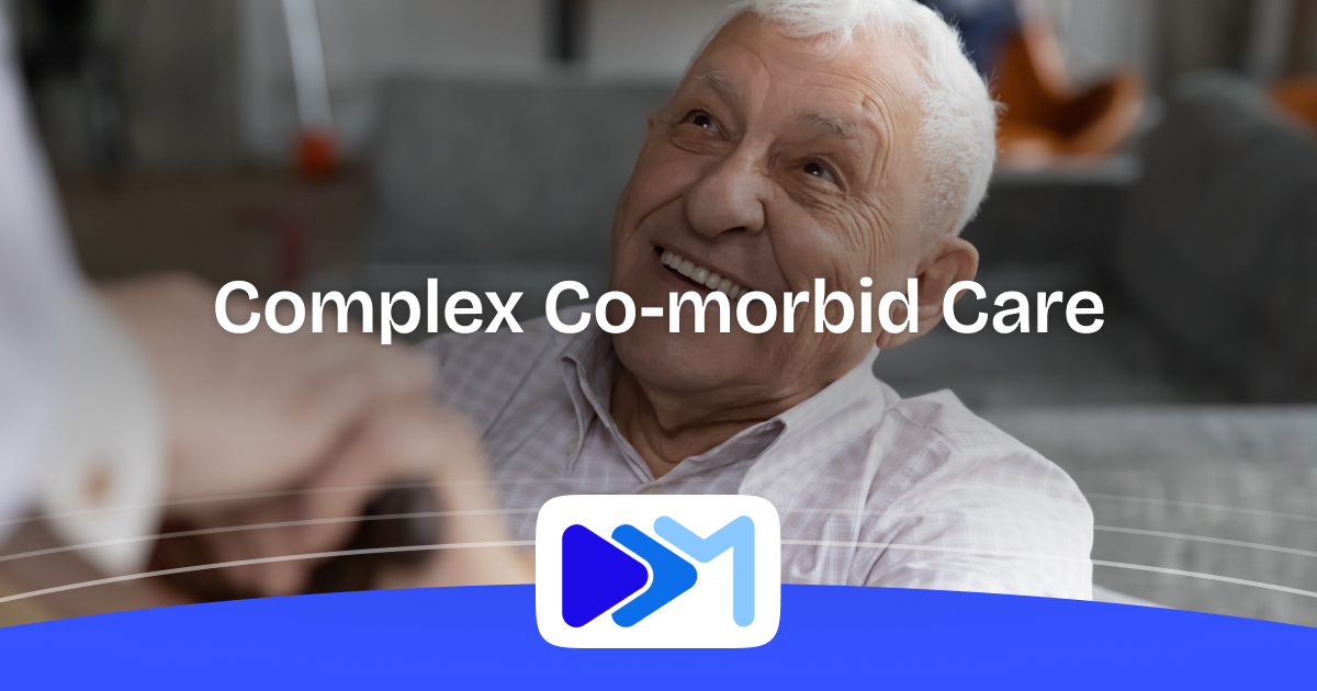 Complex Comorbid Care