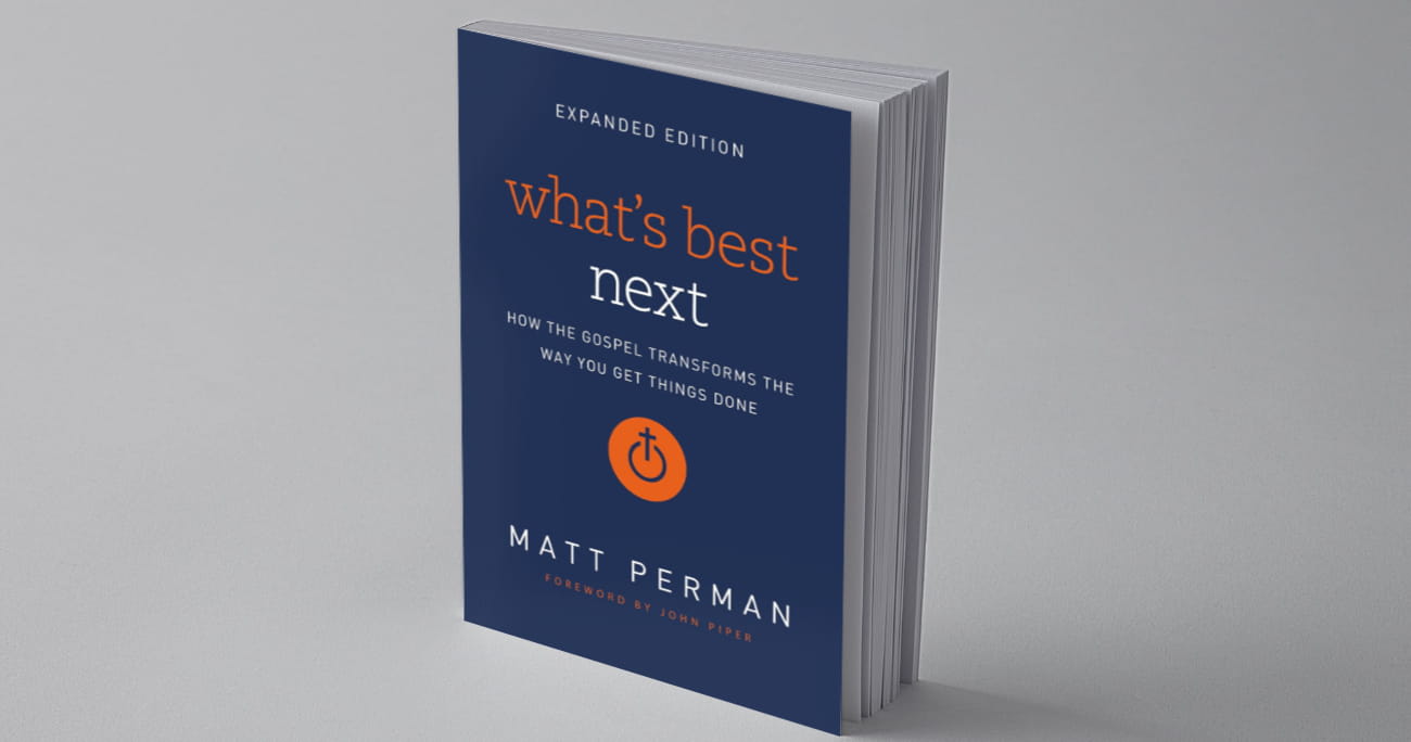 Book Review: What’s Best Next | Helping Christian Dads Grow