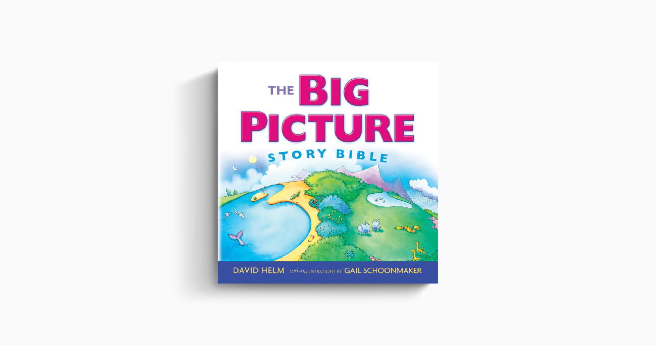 The Big Picture Story Bible | Helping Christian Dads Grow