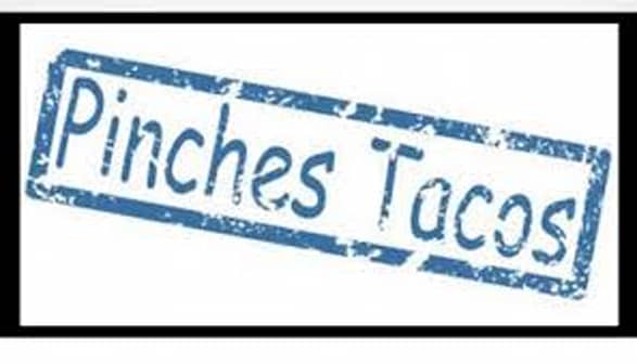 Pinches Tacos Menu, Prices, Delivery | Grubhub