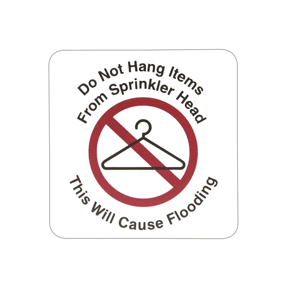 GuestSupply US | Sign - Do Not Hang Items from Sprinkler Head, White ...
