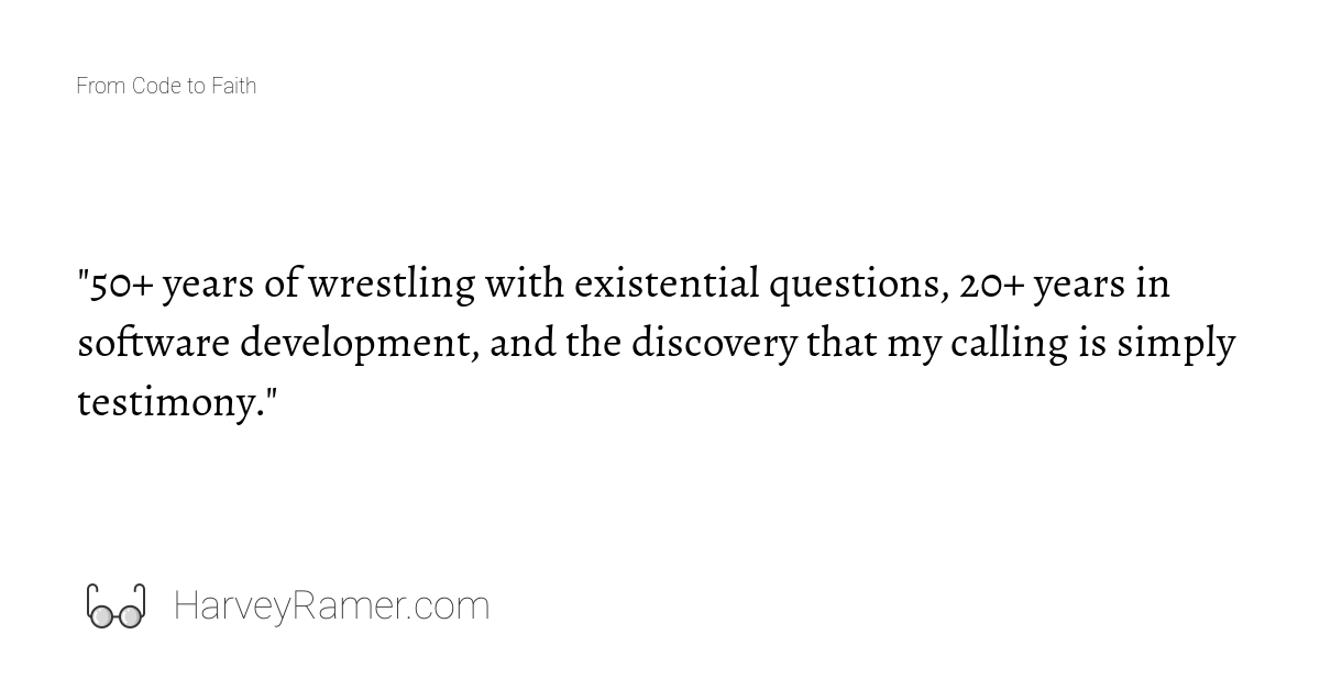 Harvey Ramer's Journey - From Code to Faith